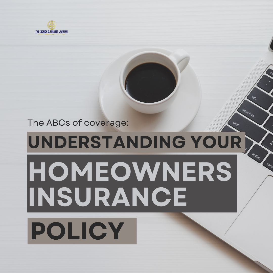 The ABCs of Coverage: Your Homeowner’s Insurance Policy | The Cedrick D ...