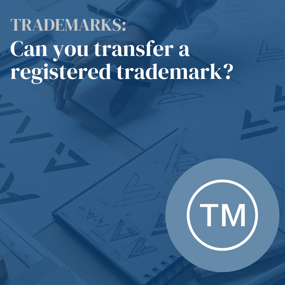 Can you Transfer a Registered Trademark? | ShuffieldLowman