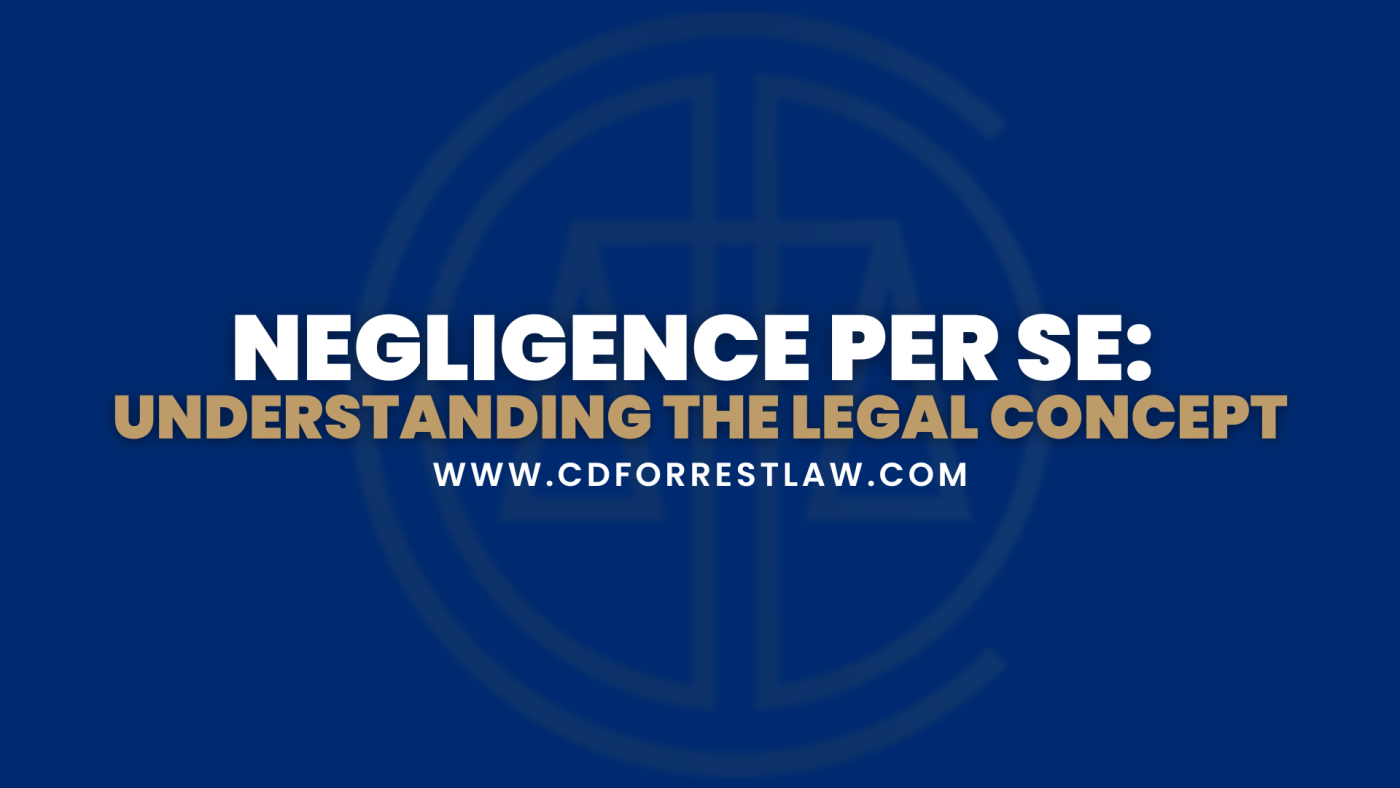 Negligence Per Se: Understanding the Legal Concept | The Cedrick D ...