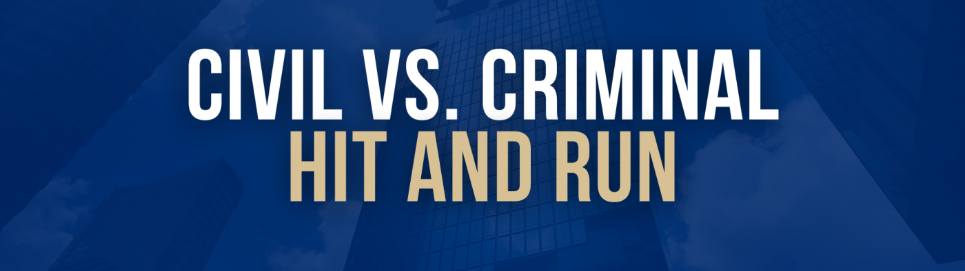 Civil vs. Criminal Hit and Run: Understanding the Differences | The Cedrick D. Forrest Law Firm