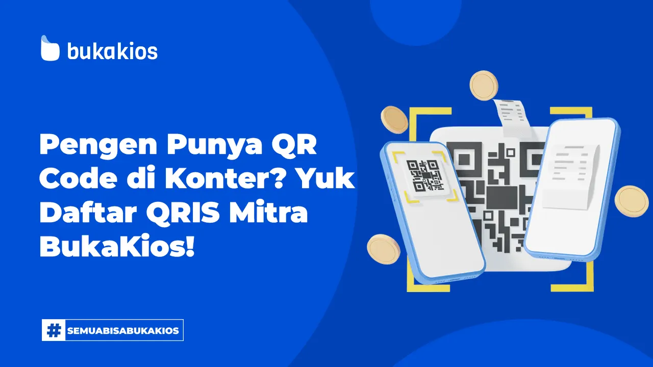 Pengen-Punya-QR-Code-di-Konter-Yuk-Daftar-QRIS-Mitra-BukaKios.png?_i=AA