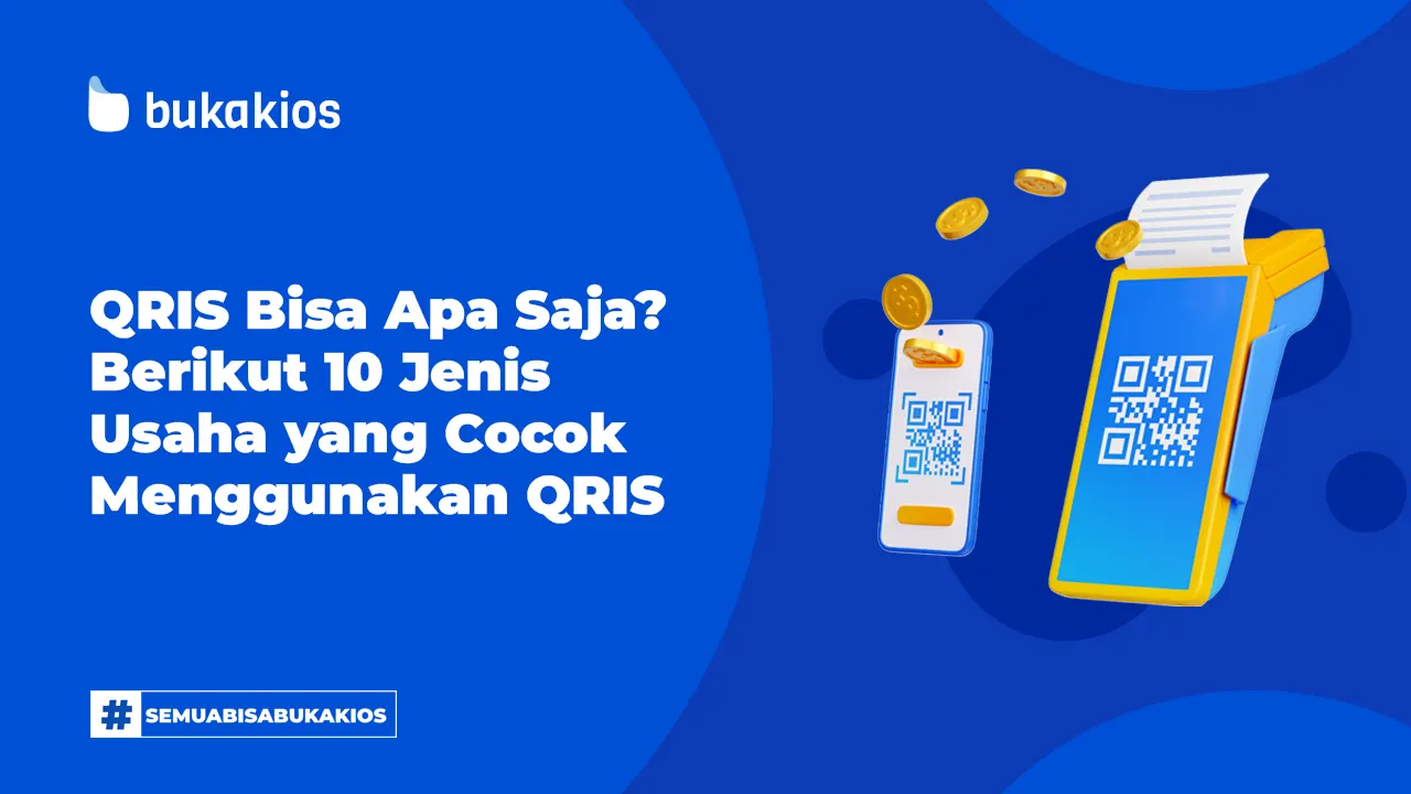 QRIS-Bisa-Apa-Saja-Berikut-10-Jenis-Usaha-yang-Cocok-Menggunakan-QRIS-1 ...