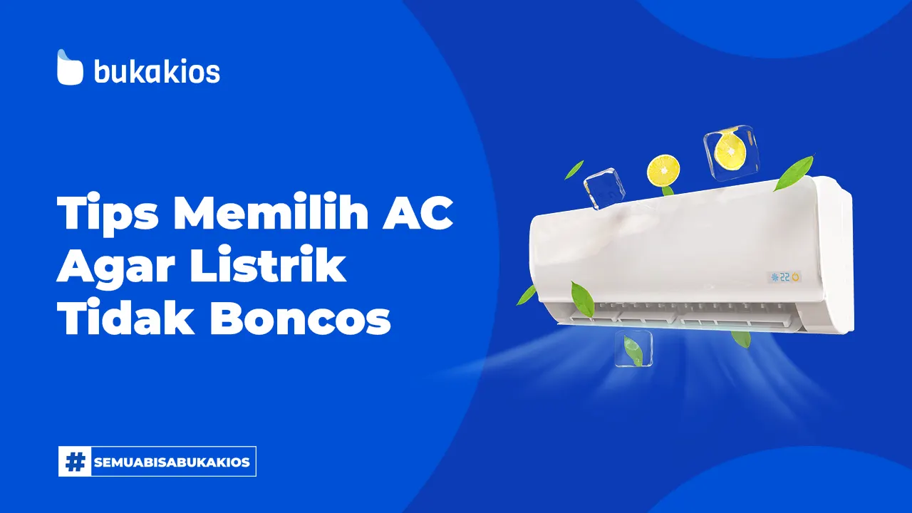Tips-Memilih-AC-Agar-Listrik-Tidak-Boncos.png?_i=AA Tips-Memilih-AC-Agar-Listrik-Tidak-Boncos.png?_i=AA