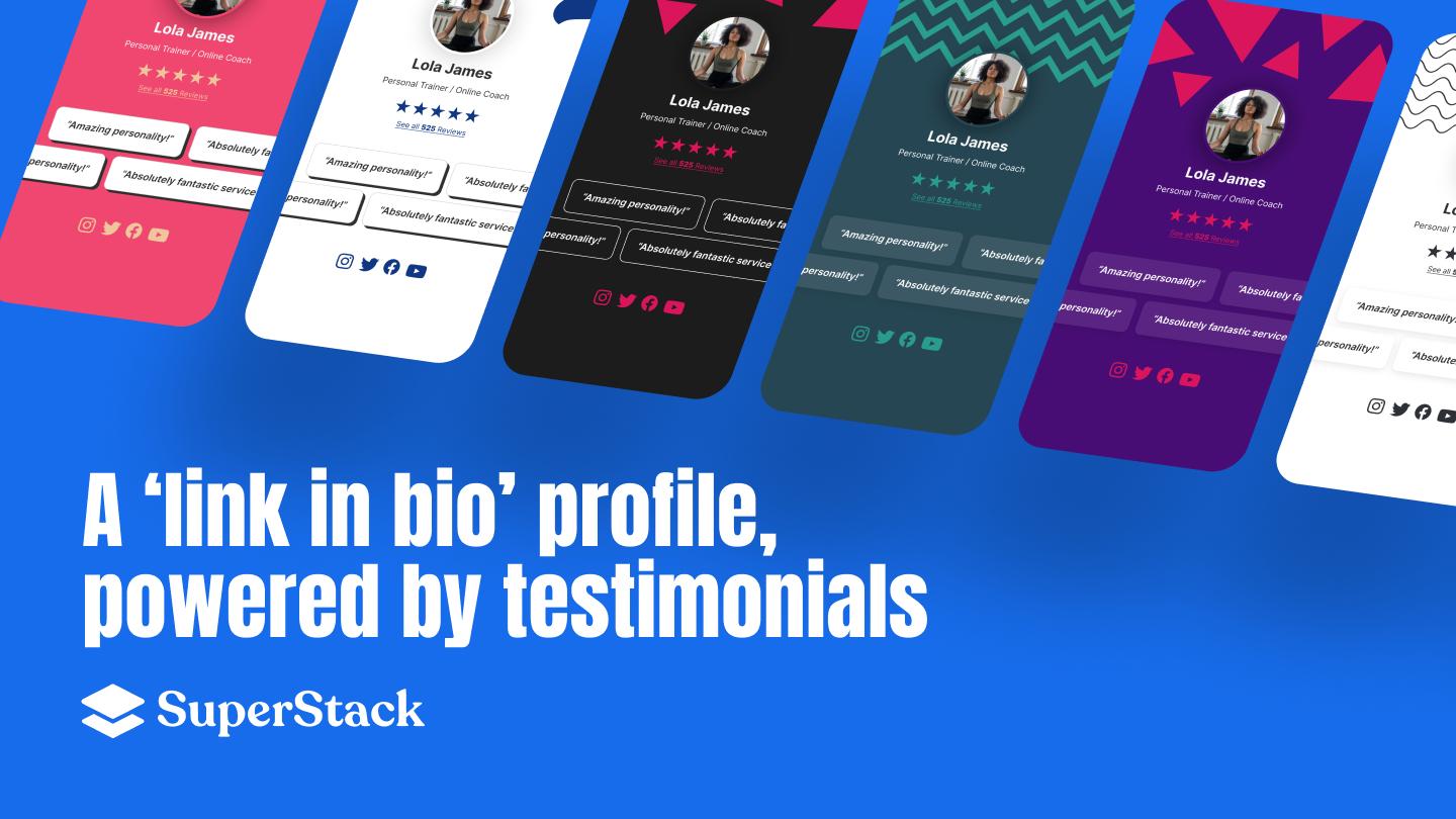 SuperStack - A 'link in bio' for businesses, powered by testimonials.