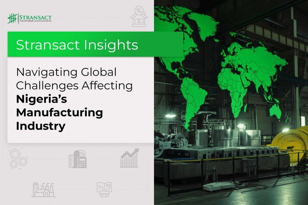 Navigating Global Challenges Affecting Nigeria’s Manufacturing Industry