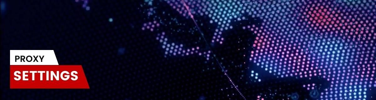 Master Proxy Configuration: Your Complete Security Handbook