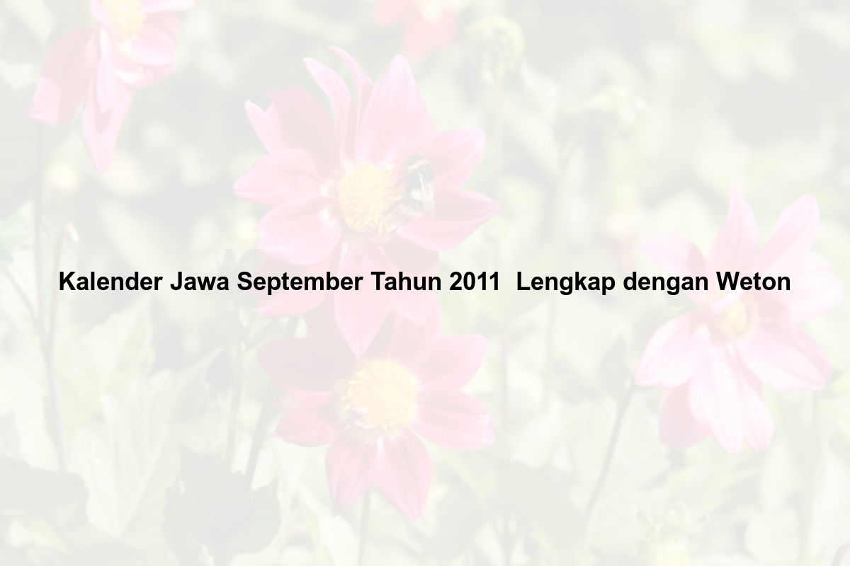 Kalender Jawa September Tahun 2011 Lengkap dengan Weton | Kalenderize