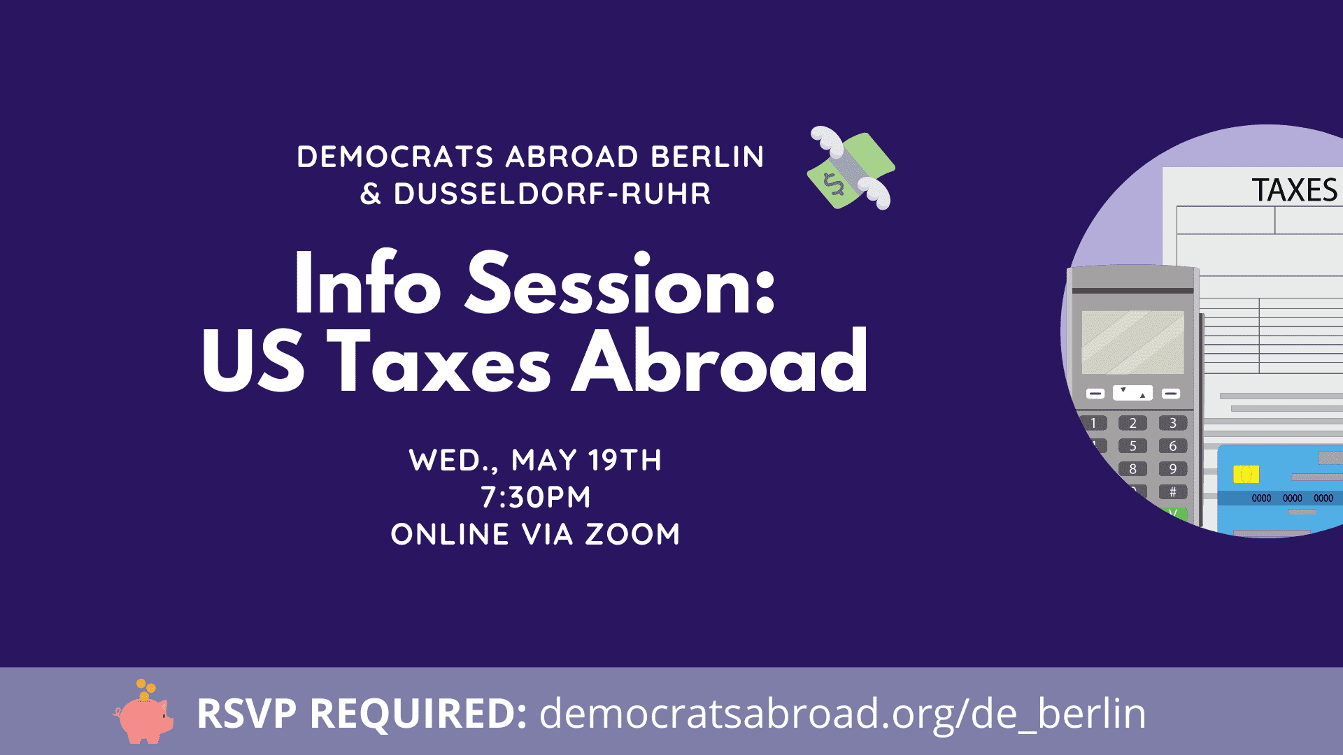 Info Session 2021: US Taxes while Living Abroad
