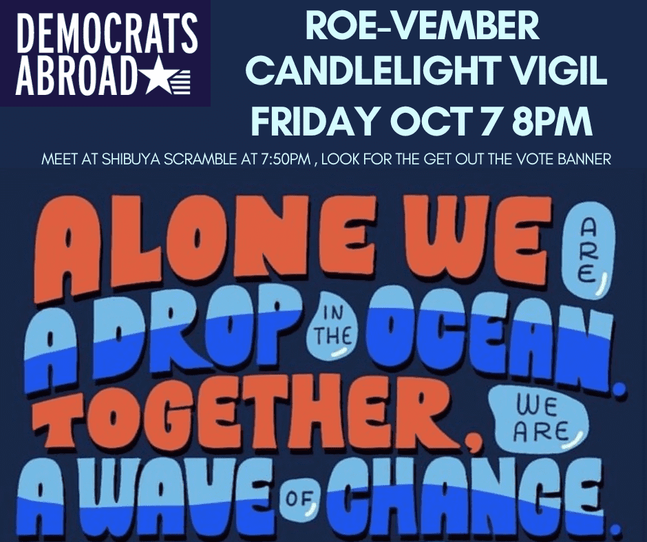 Friday Oct 7 Roe-vember Candlelight vigil 8pm Shibuya Scramble