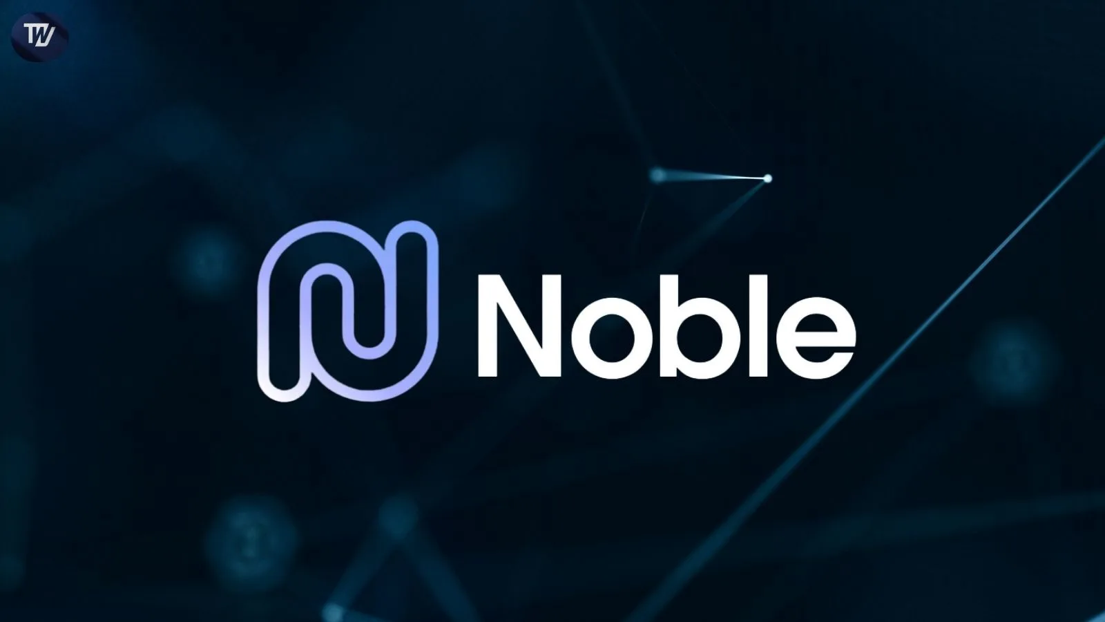 Noble Prepares Major Upgrade With Full Migration From Cosmo