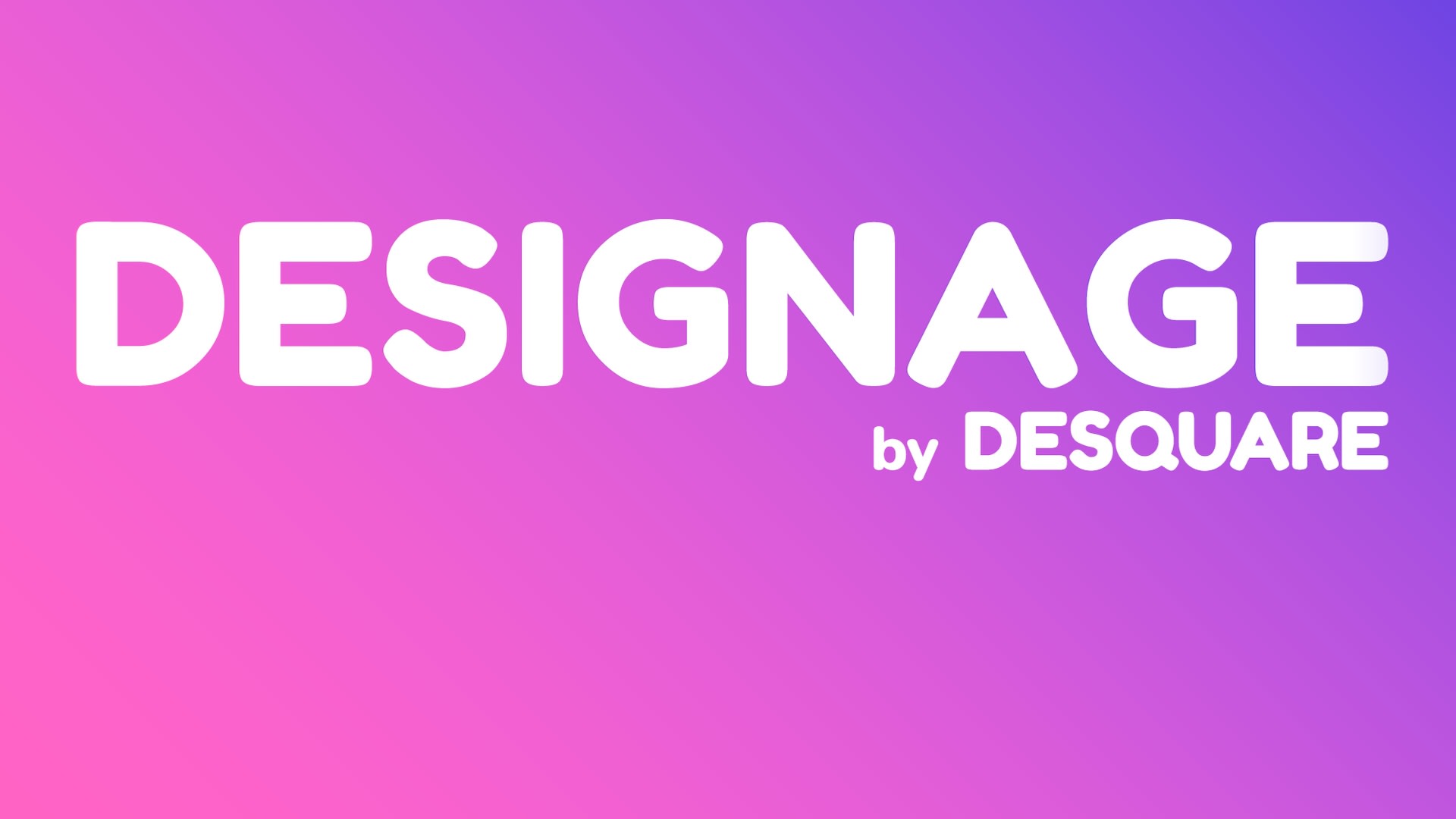 Designage, an easy to use, cloud based digital signage platform