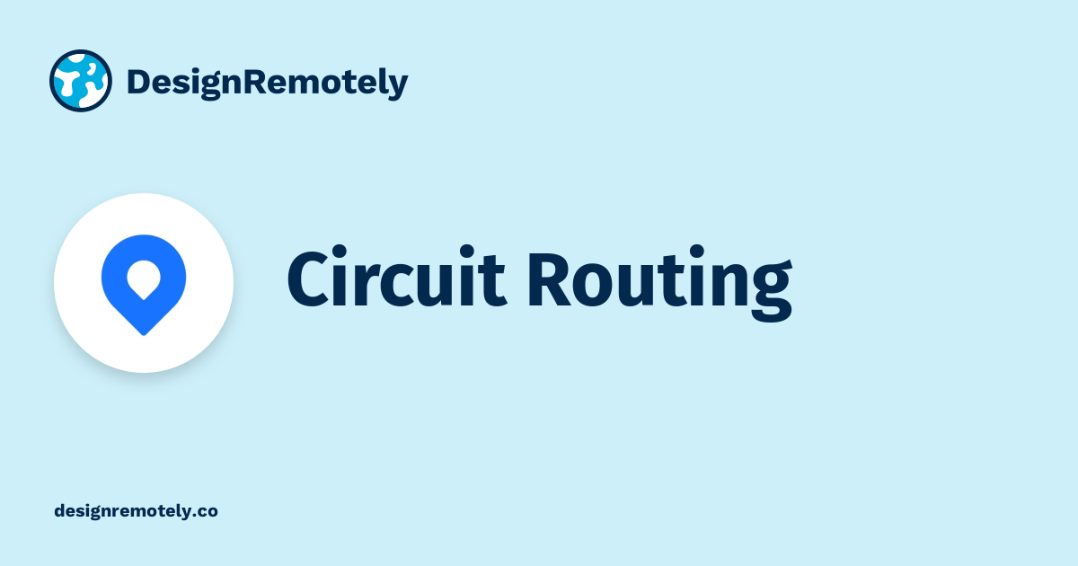 Remote Design Jobs at Circuit Routing - DesignRemotely