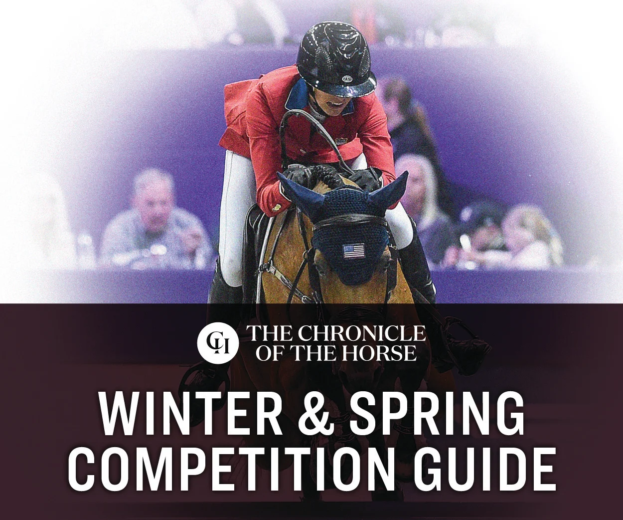 The 2024 Winter & Spring Competition Guide - The Chronicle of the Horse