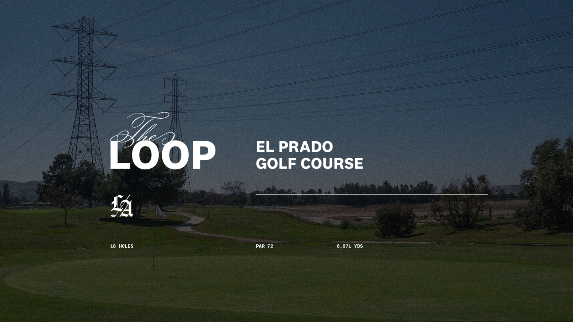 The Loop: Stop One — El Prado Golf Course