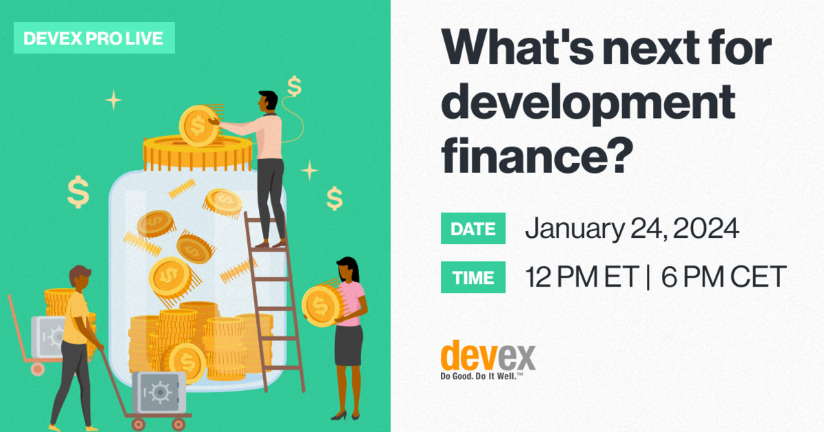 What's next for development finance? | Devex