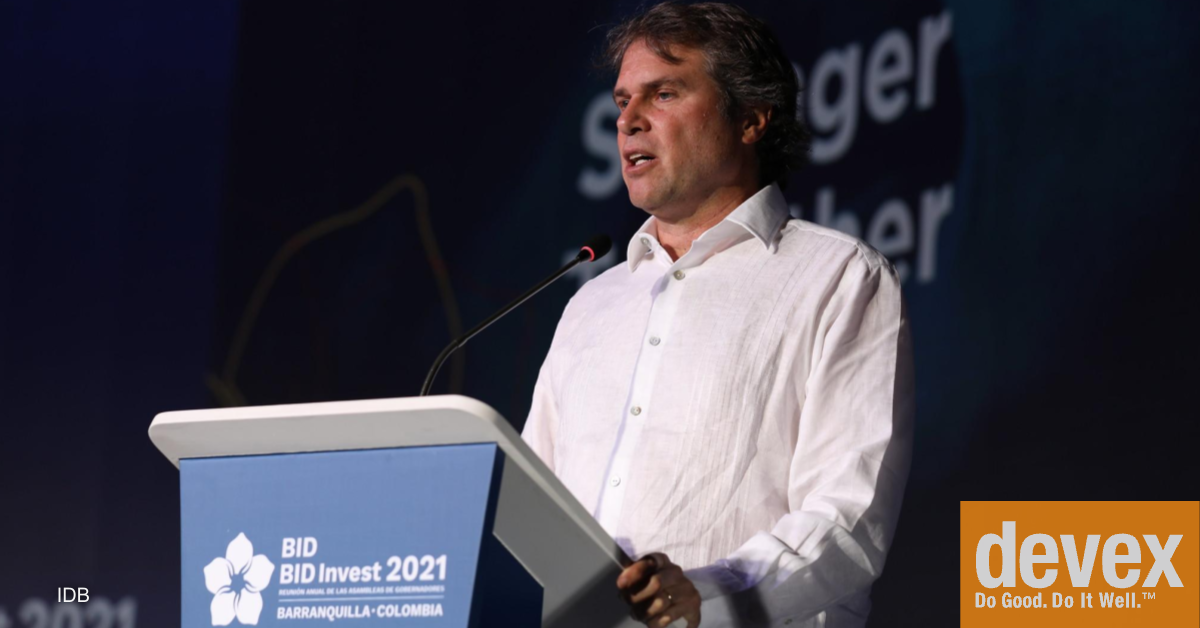IDB Invest CEO on capital increase, climate priorities | Devex