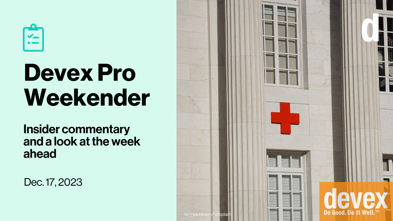 Devex Pro Weekender: Red Cross drama, and Archewell Foundation’s ... Devex Pro Weekender: Red Cross drama, and Archewell Foundation’s ...