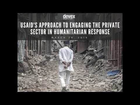 Webinar: USAID's private sector approach to humanitarian response | Devex