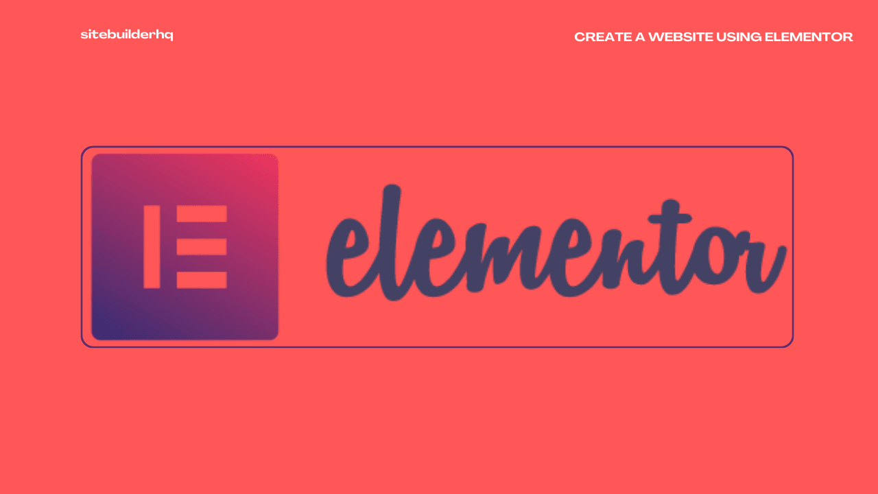 Build A Website Using Elementor Page Builder (Step By Step)