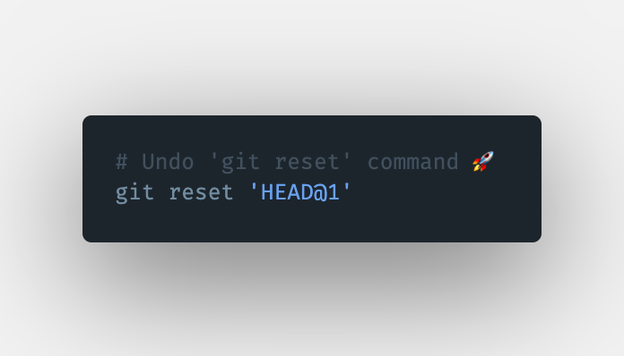 How to undo from 'git reset' command? | MELVIN GEORGE