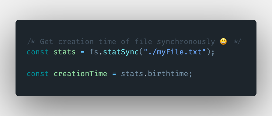 How To Get The Creation Time Of The File Synchronously Using Node Js Melvin George