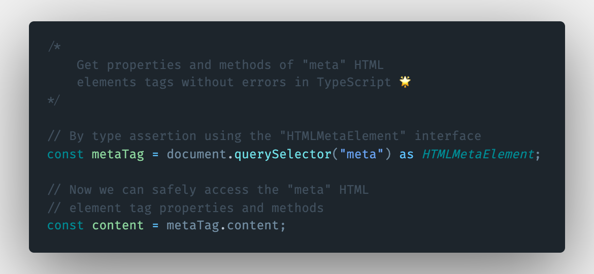 How to get or access the properties and methods of meta HTML element tags without errors in ...