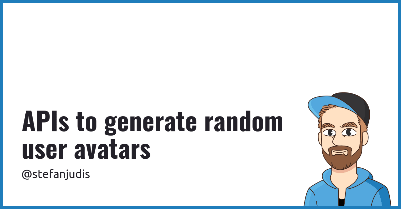 APIs to generate random user avatars | Stefan Judis Web Development