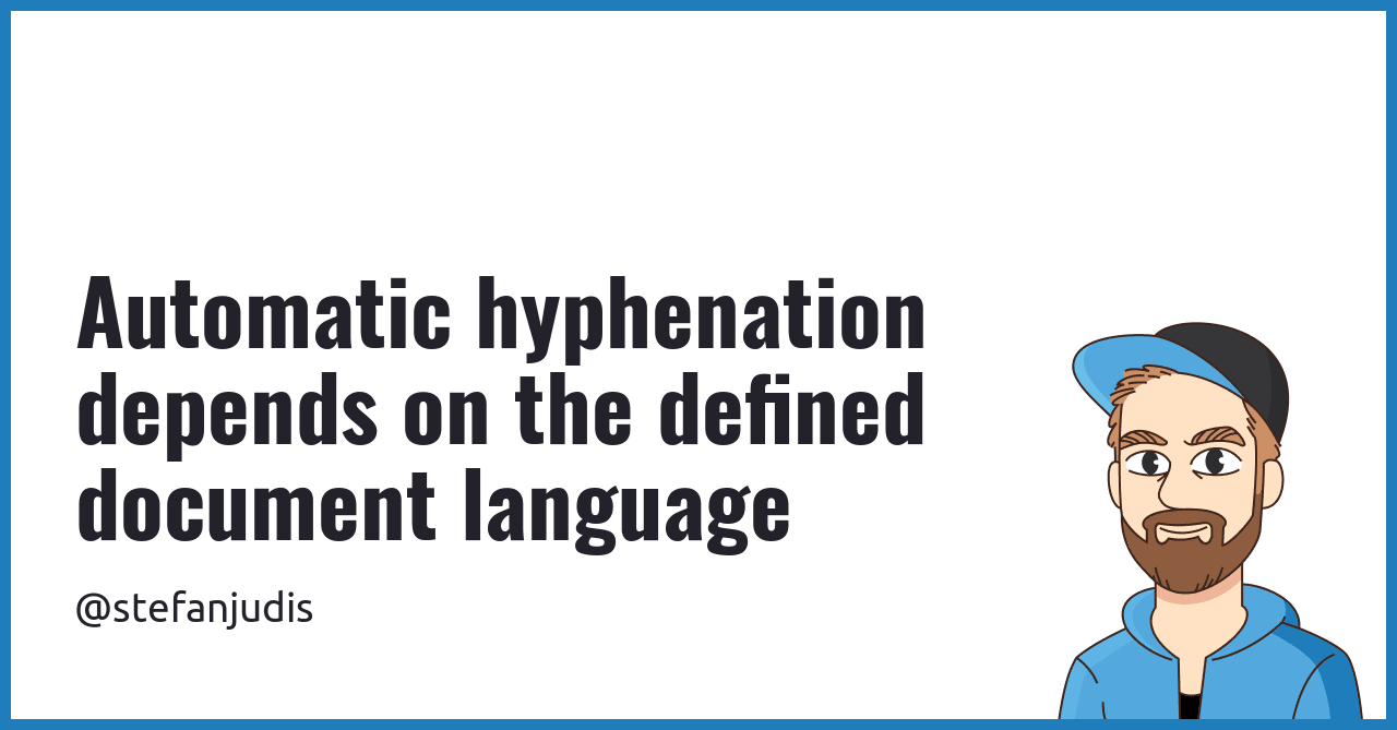 Automatic hyphenation depends on the defined document language | Stefan ...