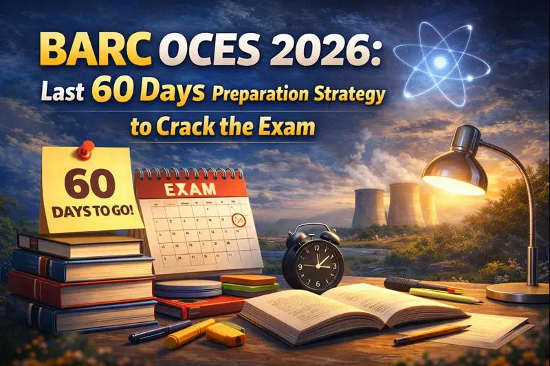 BARC OCES 2026: Last 60 Days Preparation Strategy to...