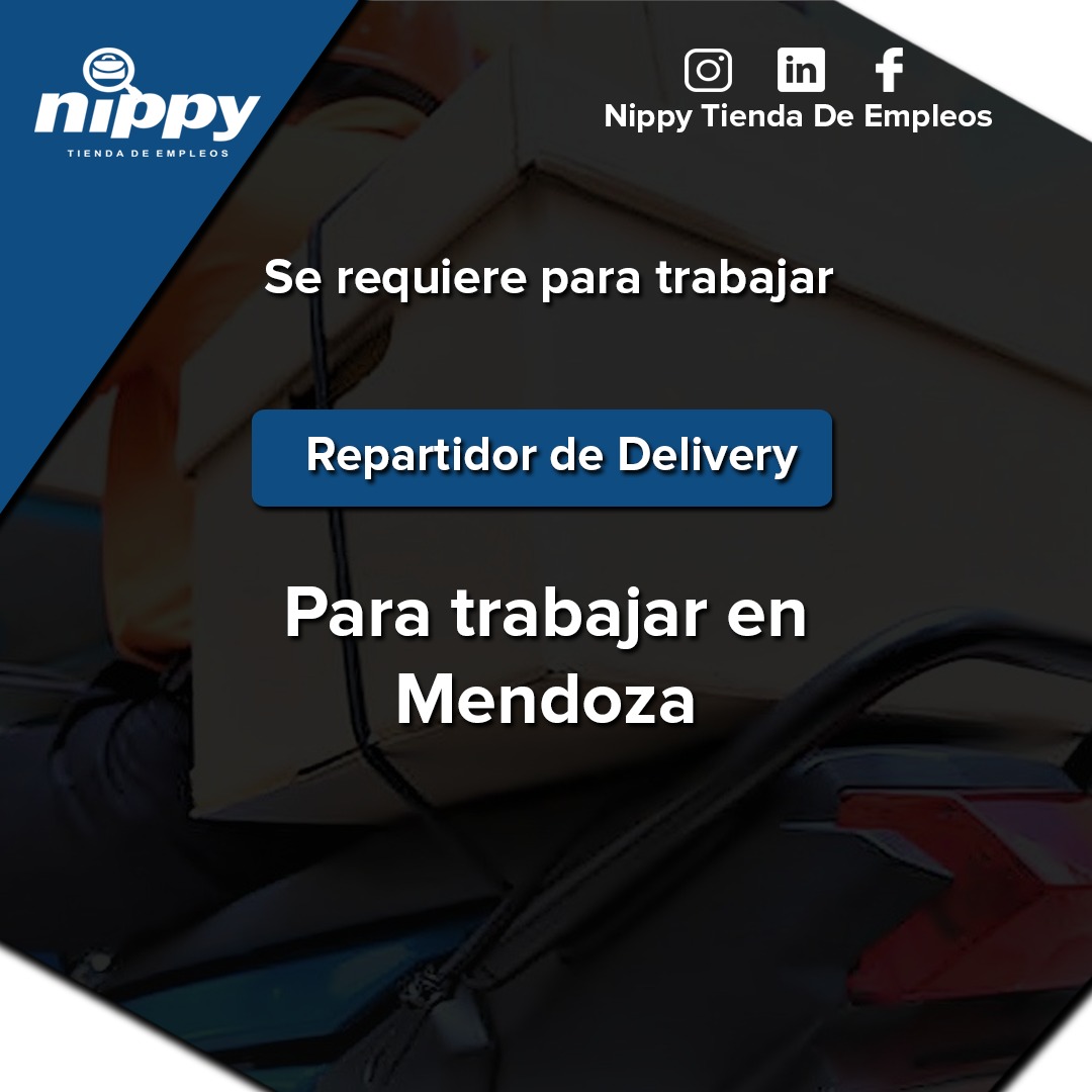Repartidor / Delivery (MENDOZA) - Nippy Tienda de Empleos Argentina | Worcket