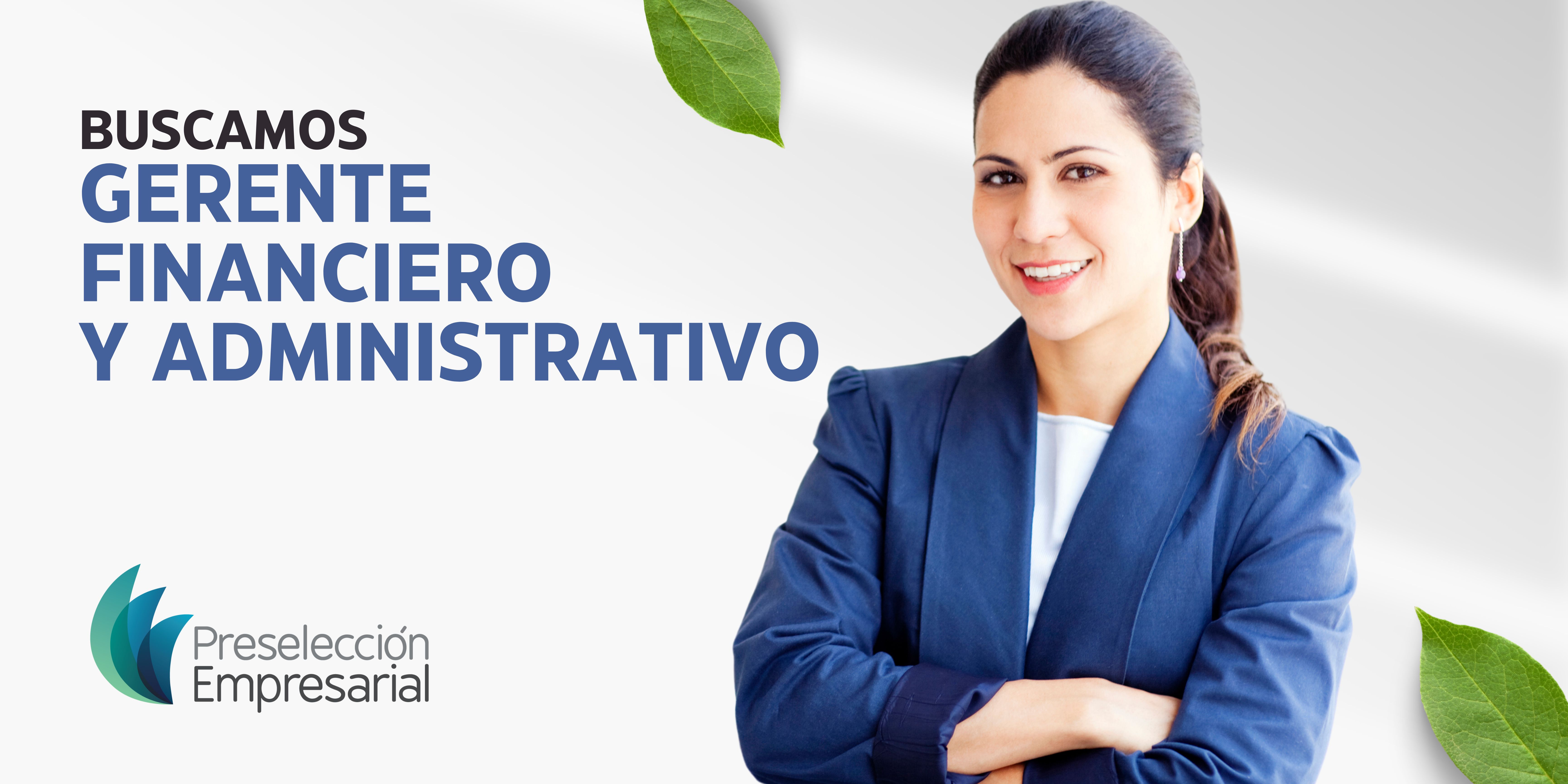 GERENTE ADMINISTRATIVO Y FINANCIERO - Preselección Guatemala | Worcket