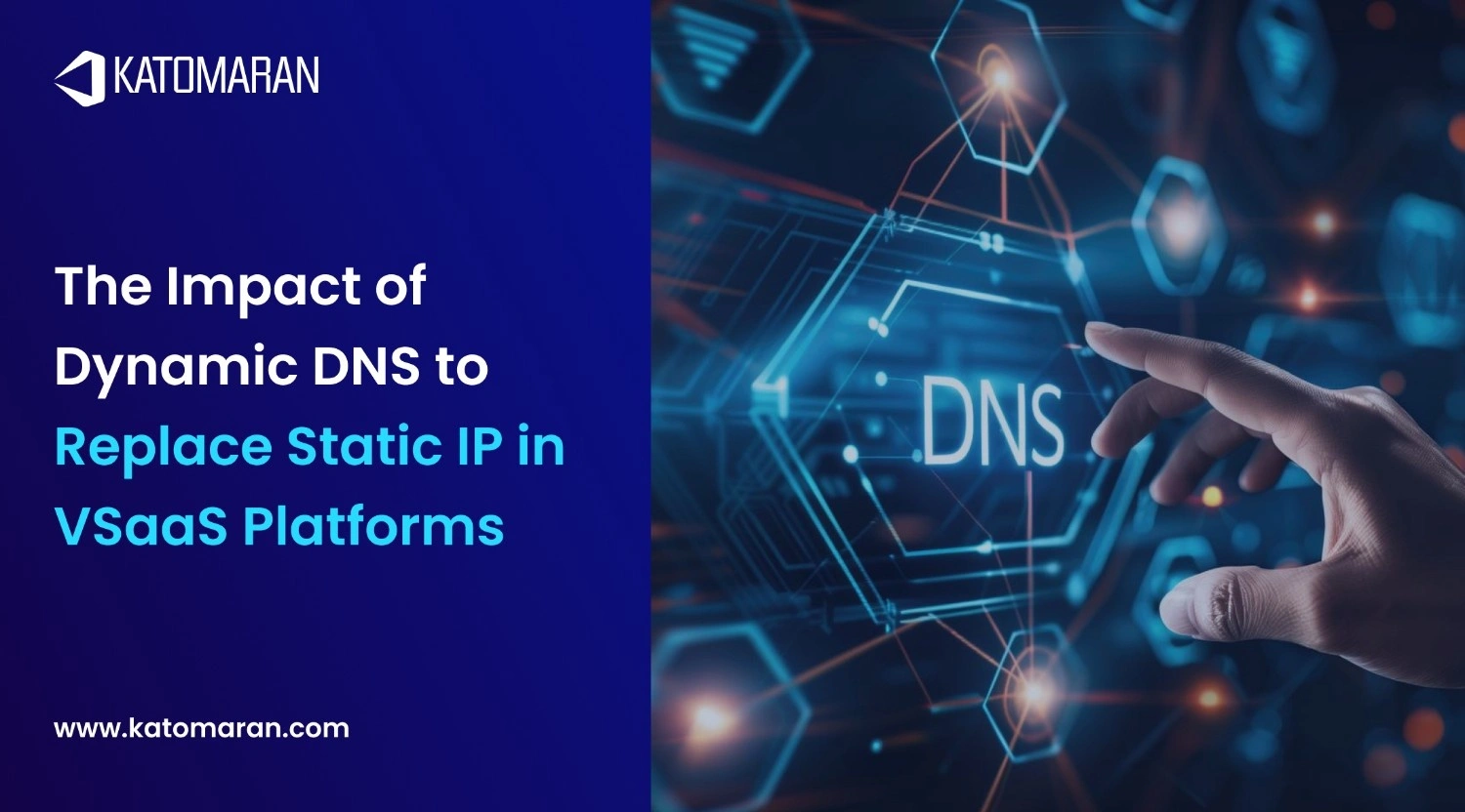 Dynamic DNS vs Static IP for VSaaS | Benefits, Limits & Best Practice