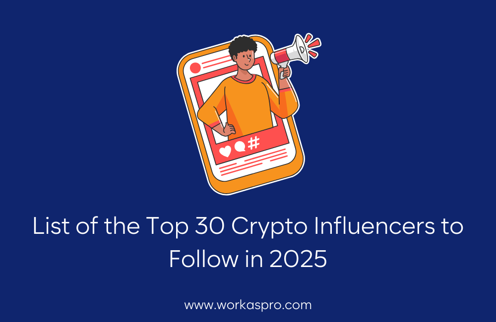 List of the Top 30 Crypto Influencers to Follow in 2025