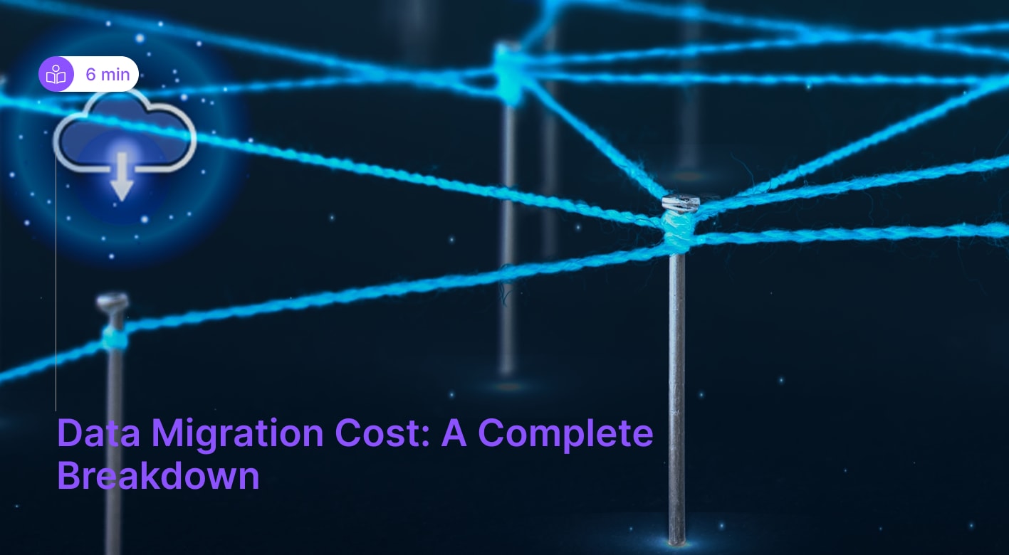 Data Migration Cost in 2026: A Complete Breakdown
