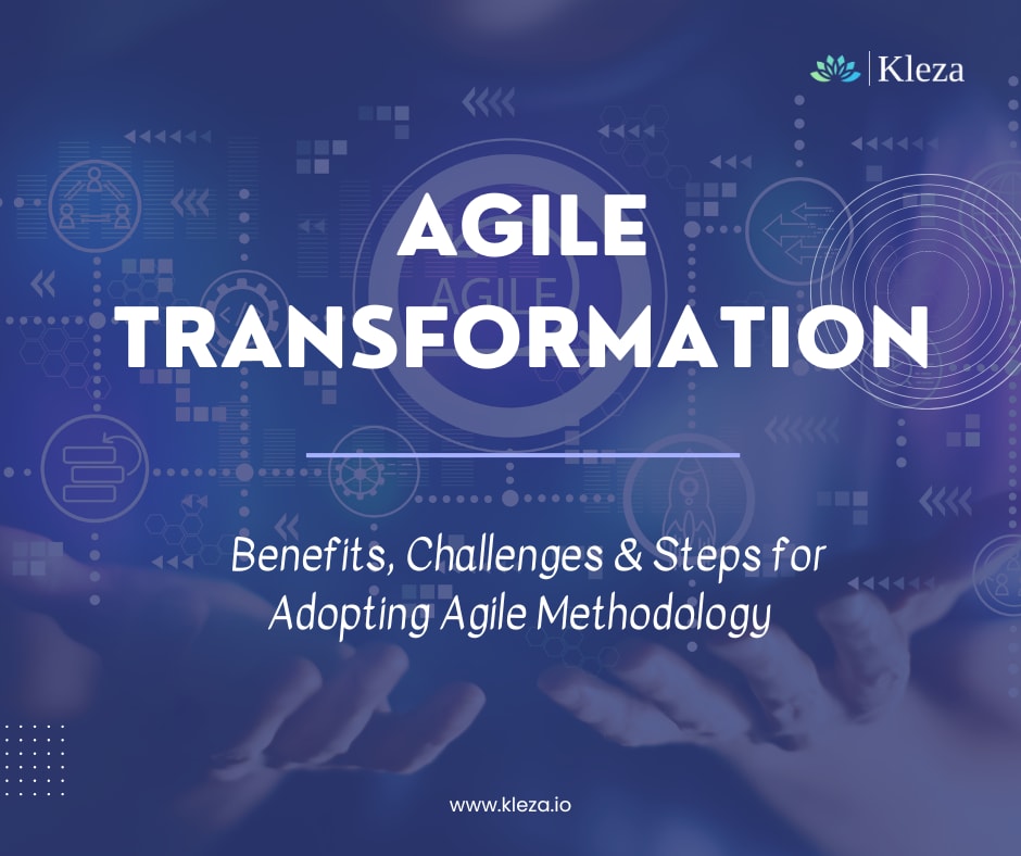 5 Key Challenges & Benefits of Agile Transformation
