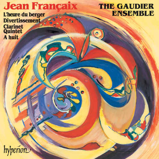 Jean Françaix: L'heure du berger, Divertissement, Clarinet Quintet & À ...
