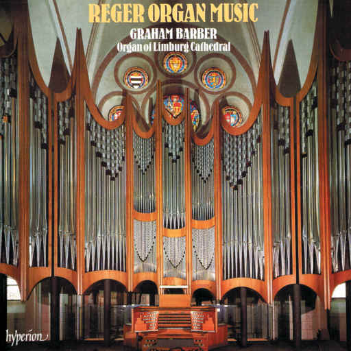 Graham Barber Reger: Organ Music