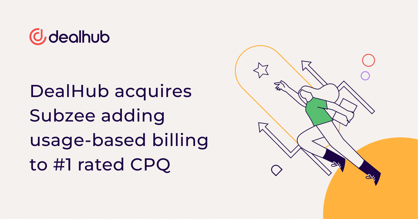 DealHub acquires usage-based billing company Subzee DealHub acquires usage-based billing company Subzee