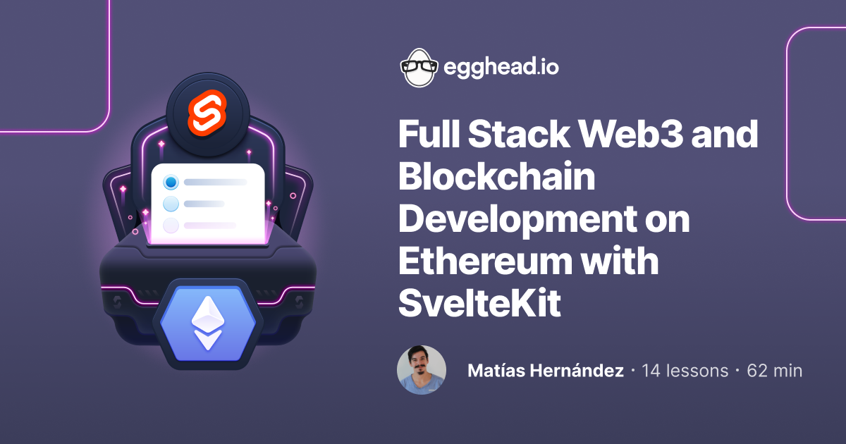 Full Stack Web3 And Blockchain Development On Ethereum With Sveltekit 