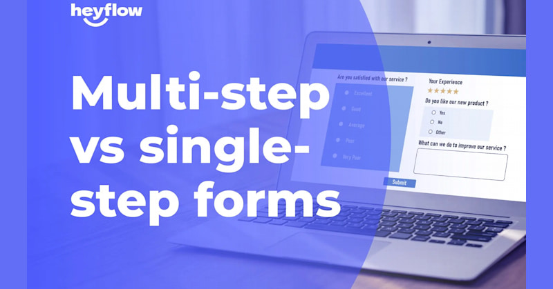 Multi-step vs single-step forms: which should you choose and why | Heyflow