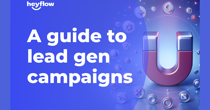 How to build successful lead generation campaigns: A complete guide ...