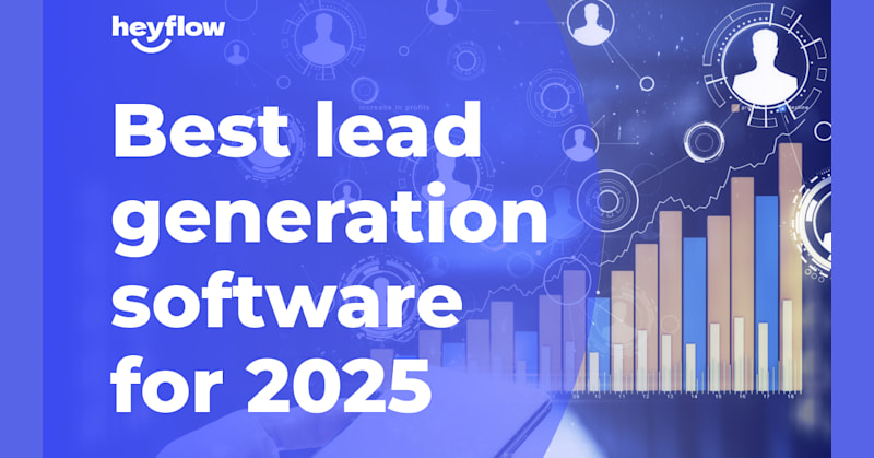 The best lead generation software for increasing leads in 2025 | Heyflow
