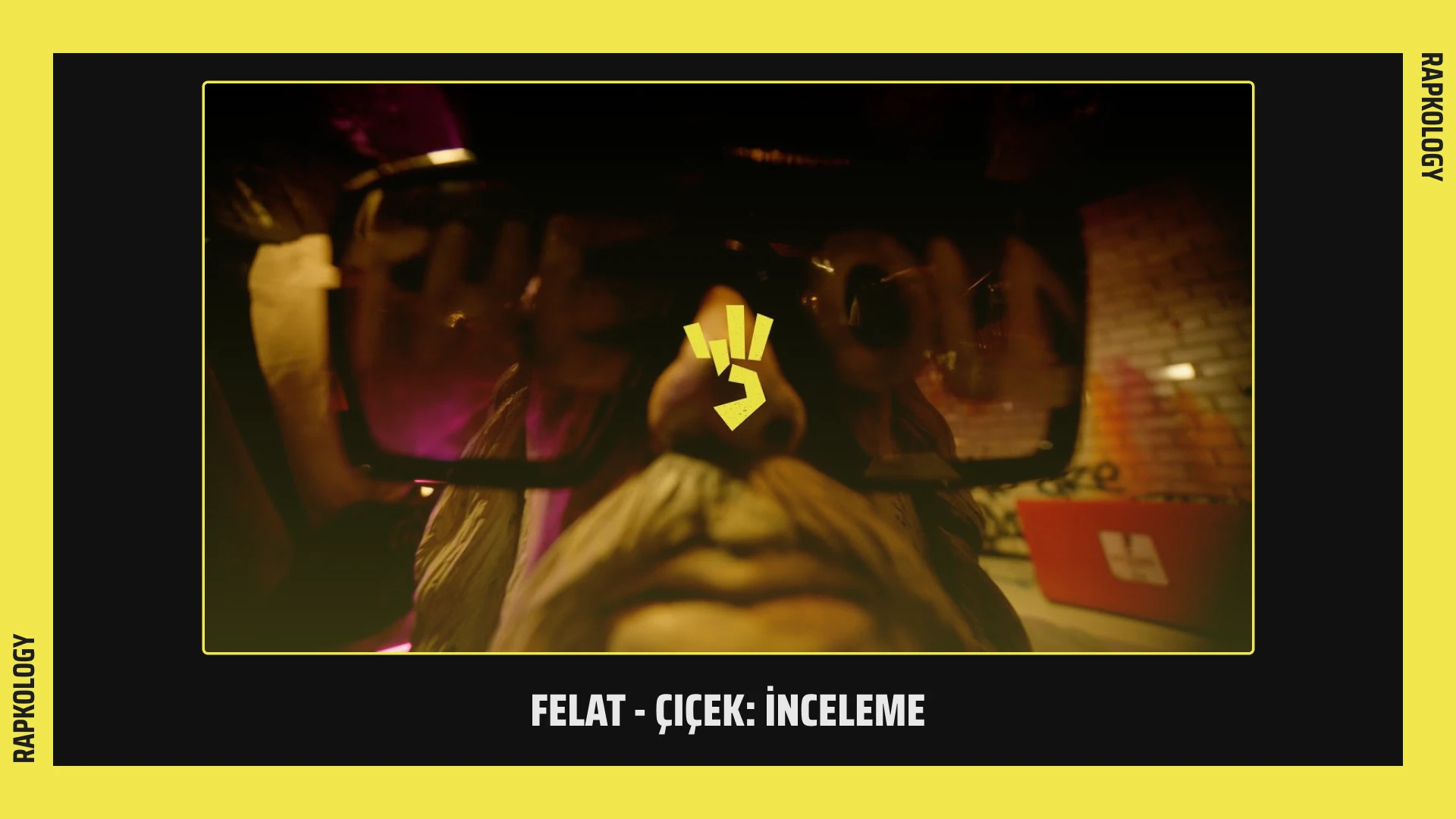 Rapkology - Felat - Çiçek: İnceleme