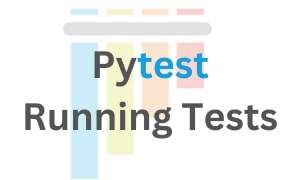 How to run tests with Pytest