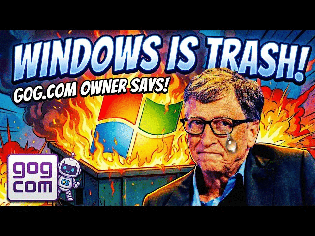 Windows is TRASH According to GOG Owner! | Clownfish TV - Clownfish TV ...