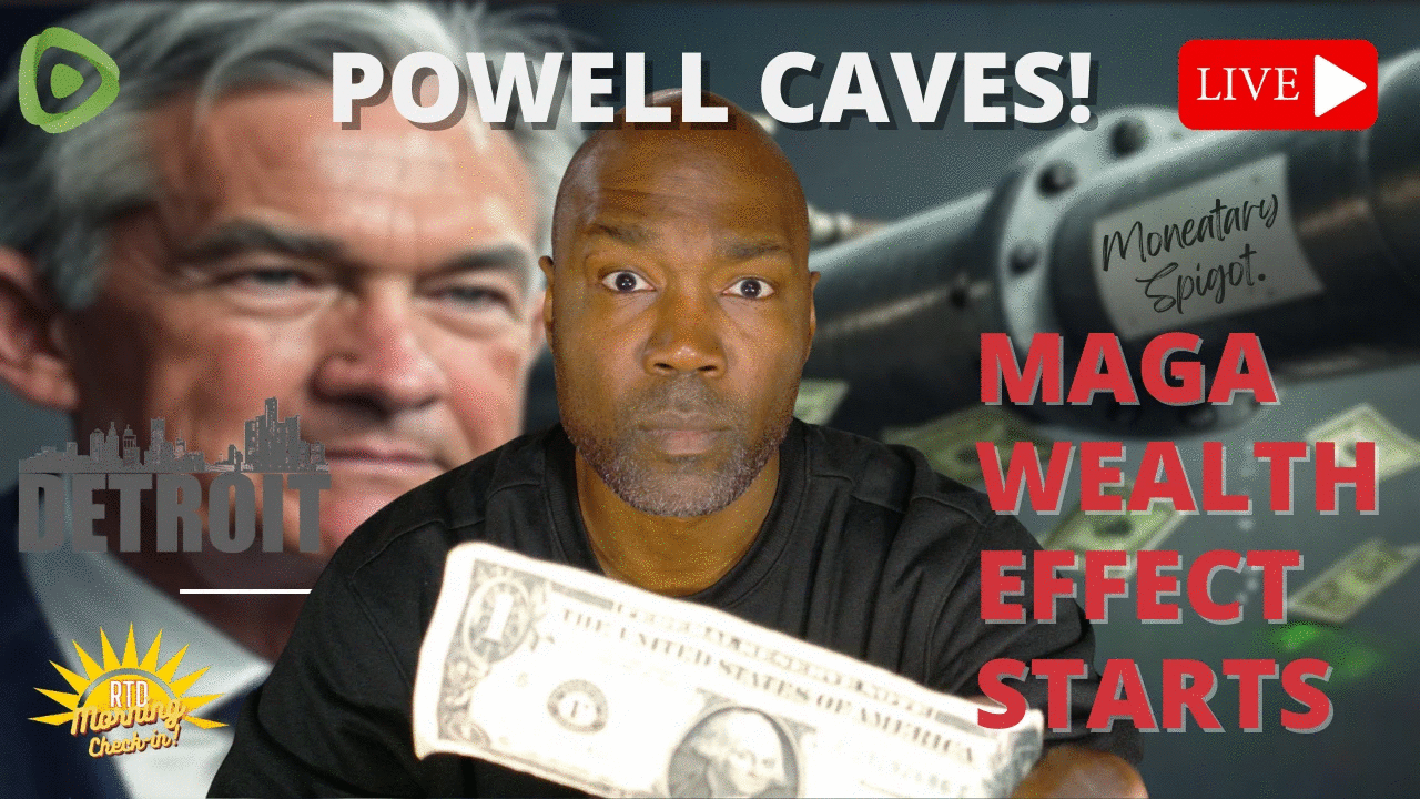Powell Caves: The MAGA Wealth Effect Begins NOW! | Morning Check-In ...