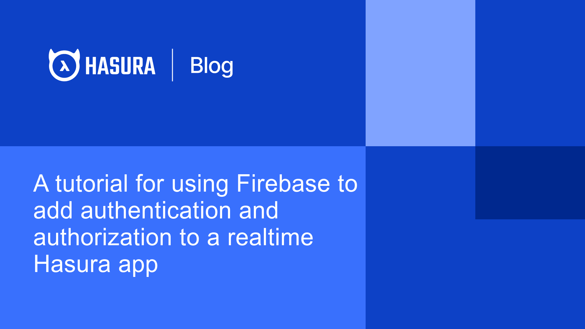 Using Firebase to add authentication and authorization to a Hasura app