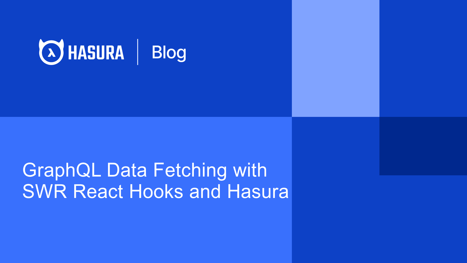 GraphQL Data Fetching with SWR React Hooks and Hasura