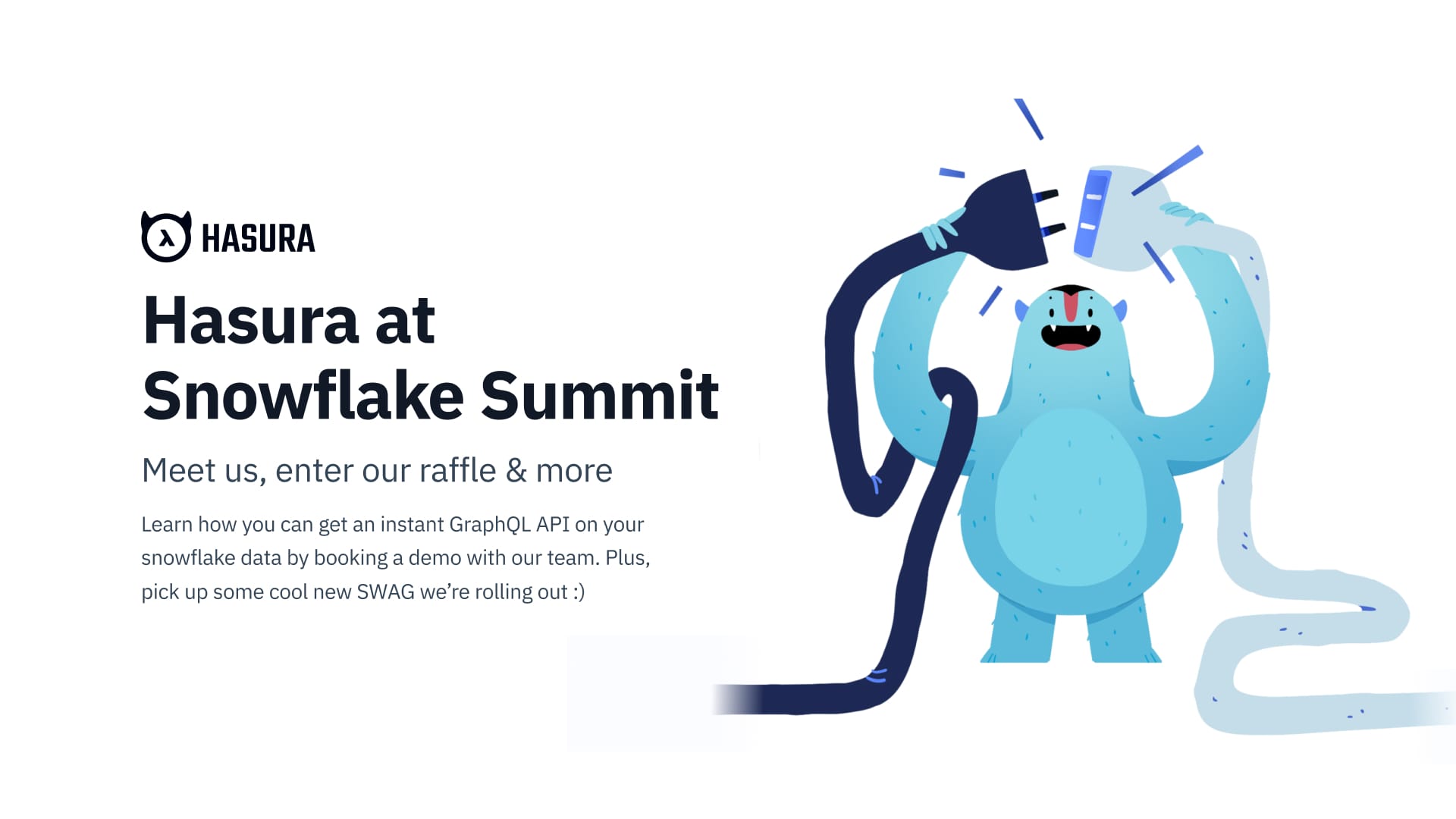 Hasura at Snowflake Summit Hasura at Snowflake Summit