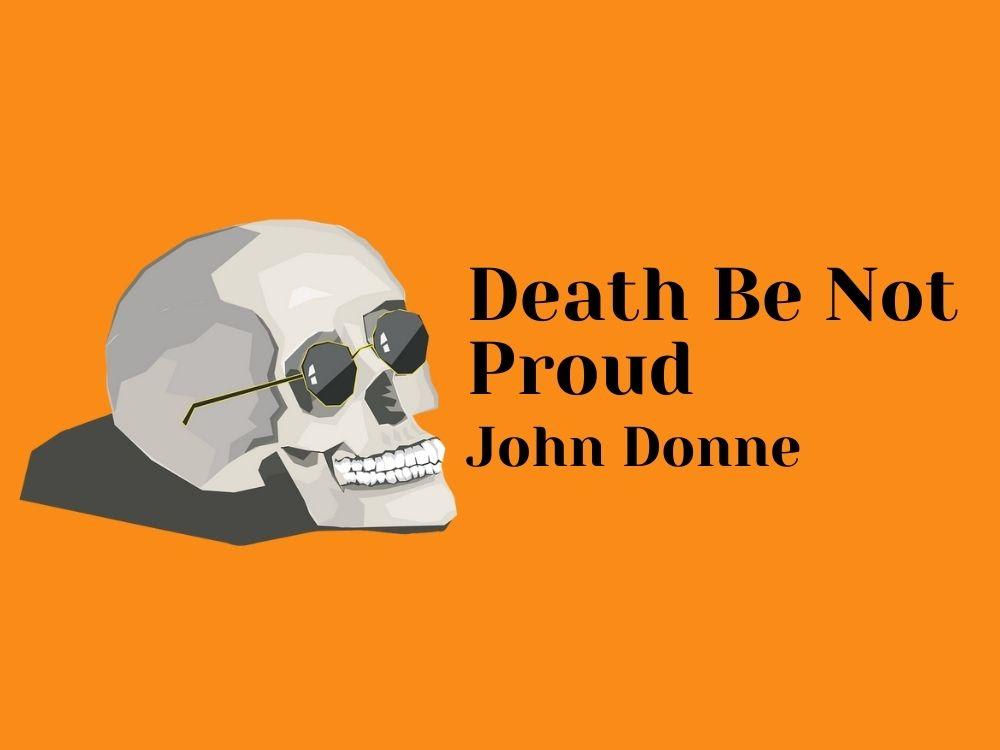 Death Be Not Proud By John Donne Literary Yog